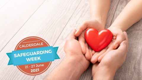 Safeguarding is everyone’s business – Safeguarding Calderdale